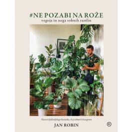 Knjiga Mk Založba Ne Pozabi Na Rože - Merkur.si